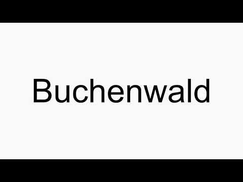 How to pronounce Buchenwald