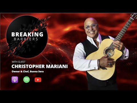 Owner of Buona Sera - Christopher Mariani | Breaking Barriers Podcast