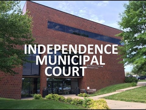 Independence Municipal Court - What You Need to Know