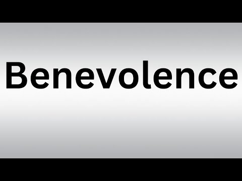 How To Pronounce Benevolence