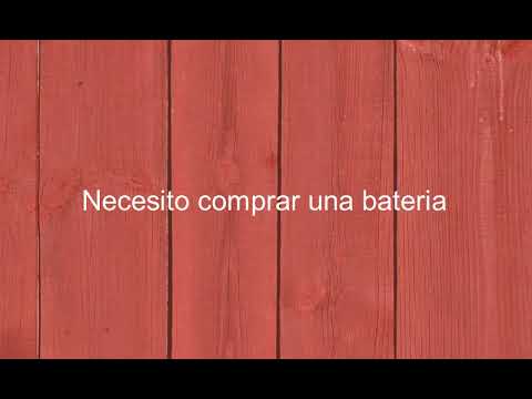 How to say I Need To Buy A Battery in Spanish