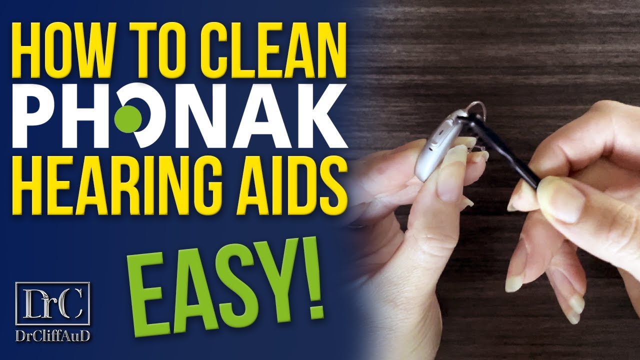 How To Clean Phonak Hearing Aids
