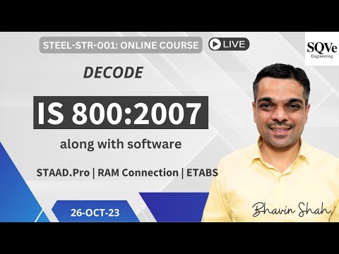 STEEL-STR-001: Decode IS 800:2007 along with software | Design of steel structures | Bhavin Shah