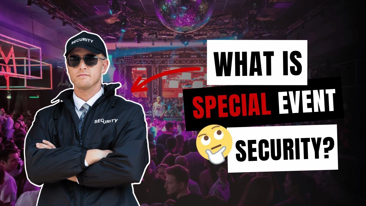 What Is Special Event Security?