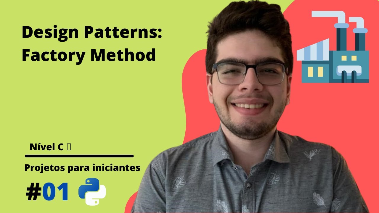 Padrões de Projeto: Factory Method | Projetos em Python para Iniciantes [C1]