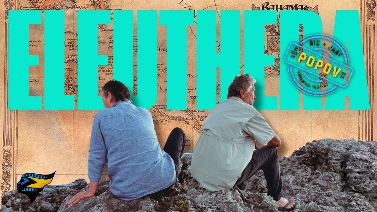 North Eleuthera Adventure: Part One | The Bahamian Project