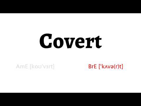 How to Pronounce covert in American English and British English