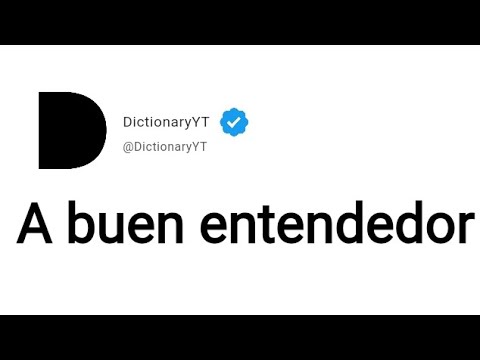 A buen entendedor Meaning in English