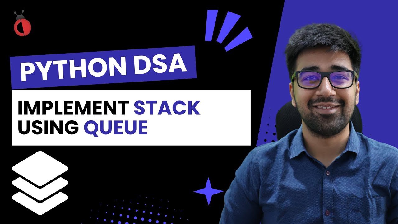 DSA in Python - Implement Stack using Queue | Two Approaches Explained | Part 85 [Hindi]