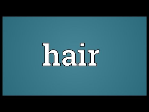 Hair Meaning