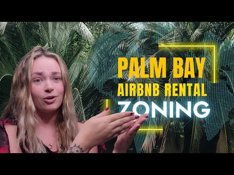 Palm Bay FL Airbnb Short Term Rental Zoning Restrictions | Florida Airbnb Palm Bay GIS Zoning Map
