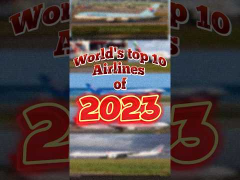 World's Top10 Airlines of 2023 | Airlines Ranking #shorts #top10 #airlines #2023