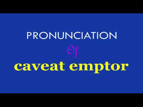 Caveat emptor | Pronunciation of Caveat emptor | Caveat emptor definition |