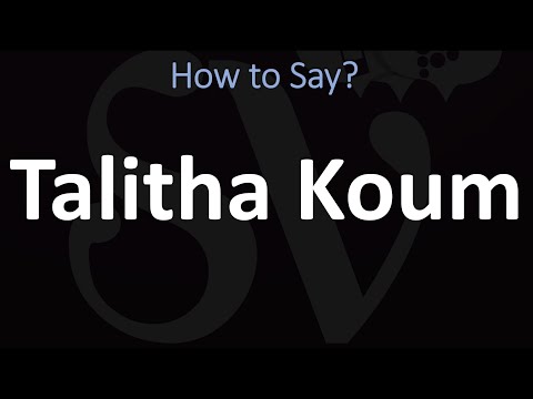 How to Pronounce Talitha Koum? (CORRECTLY)