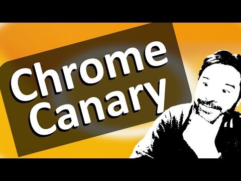 Chrome Canary