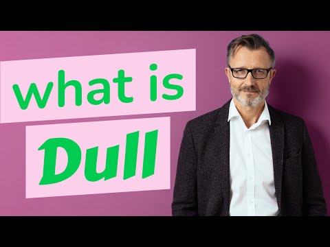 Dull | Meaning of dull