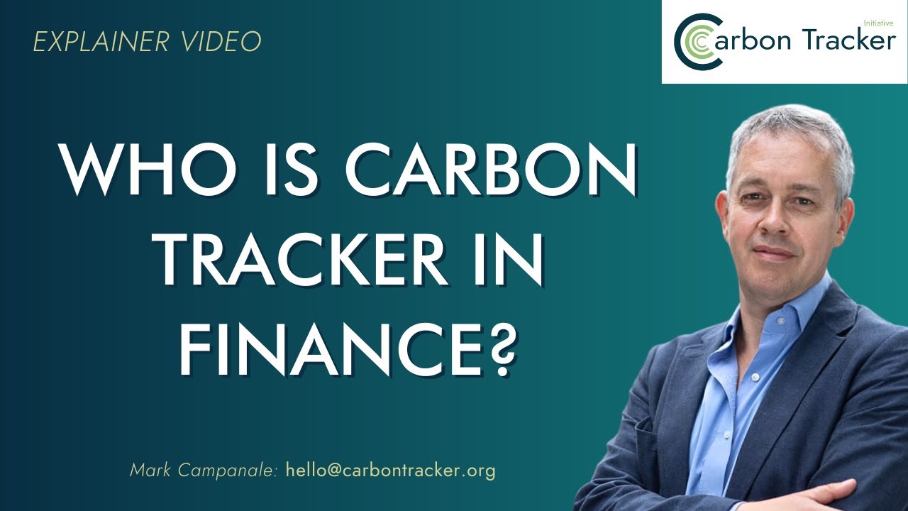 What is Carbon Tracker & Role in Finance? | CTI Explainer