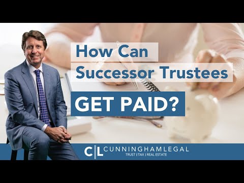 How Can Successor Trustees Get PAID?