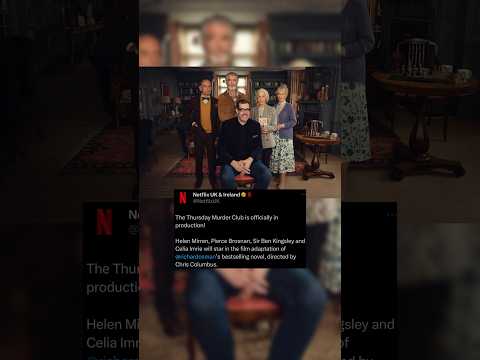 ‘THURSDAY MURDER CLUB’ NOW IN PRODUCTION #youtubeshorts #thursdaymurderclub #netflix #film #movie
