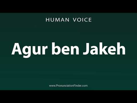 How To Pronounce Agur ben Jakeh