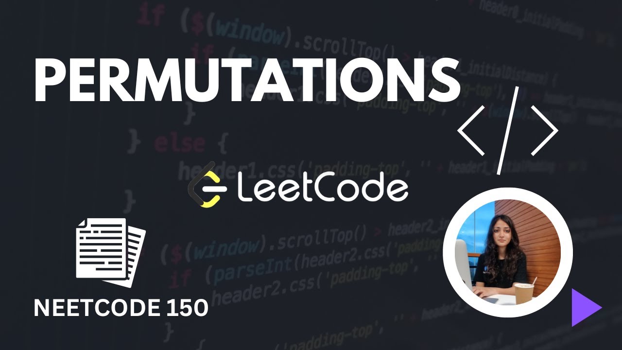 NeetCode150 - PERMUTATIONS | Backtracking | Medium Level Question | LEETCODE | DSA in Python