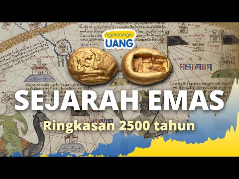 Sejarah Emas sebagai Uang Dunia (ringkasan 2500 tahun)