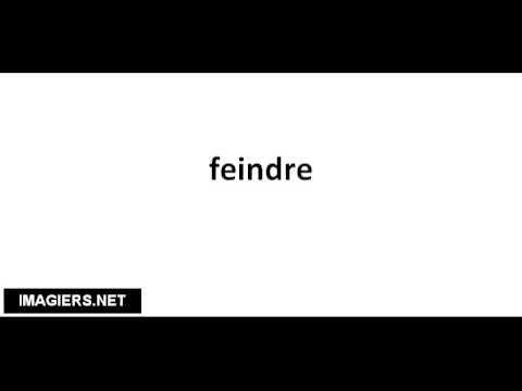 Pronounce French with Vincent # feindre