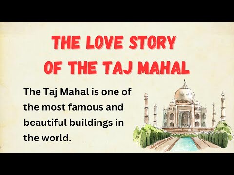 ๐ The Love Story of the Taj Mahal || Learn English Through Story๐