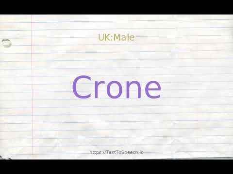 How to pronounce crone