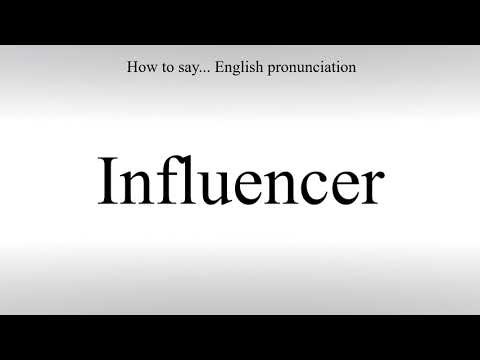 How To Pronounce Influencer - How To Say: American pronunciation