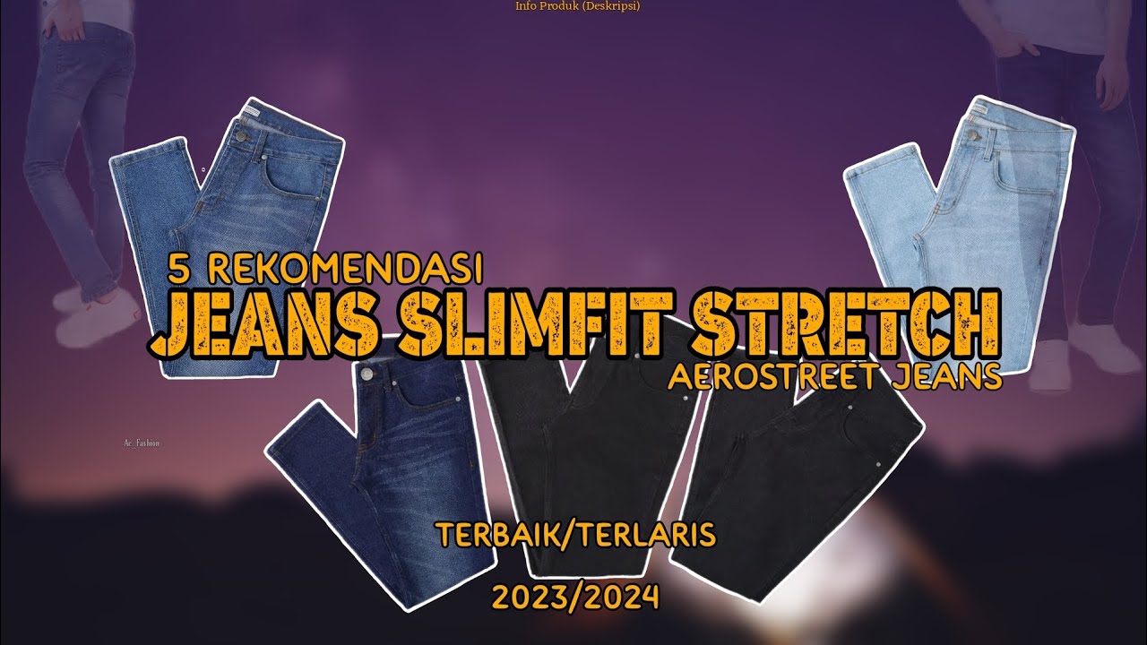 5 Rekomendasi Celana Jeans Slim Fit Aerostreet Terbaik Dan Terlaris Shopee 2023/2024