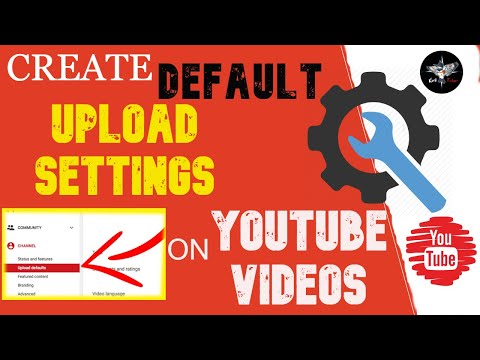 YOUTUBE || Create Default Upload settings on YouTube Channel/videos