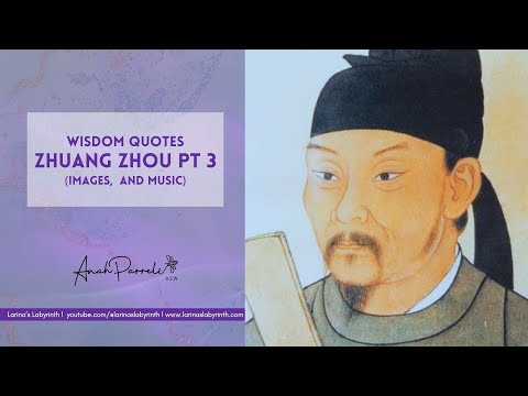 Wisdom quotes | Ancient Chinese Masters| PT 3 ZHUANG ZHOU for reflection and Consideration!