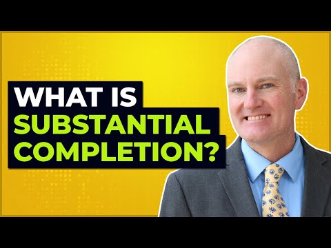 What is Substantial Completion?