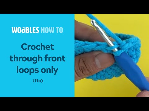 How to crochet through the front loops only (flo)