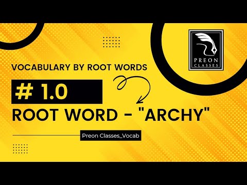 #1.0 Root Word - "Archy" | Vocabulary By Root Words