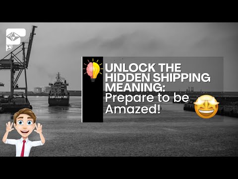 Unlock the Hidden Shipping Meaning: Prepare to be Amazed!