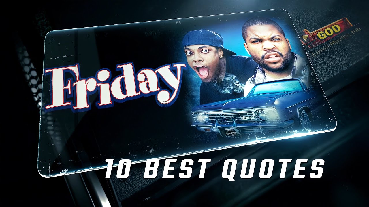 Friday 1995 | 10 Best Quotes