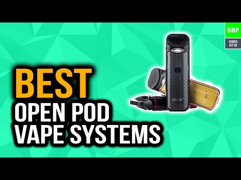 Best Open Pod Vape Systems In 2020 (Top 5 Picks)