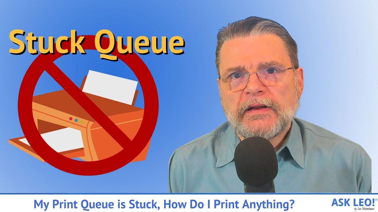 My Print Queue is Stuck, How Do I Print Anything?