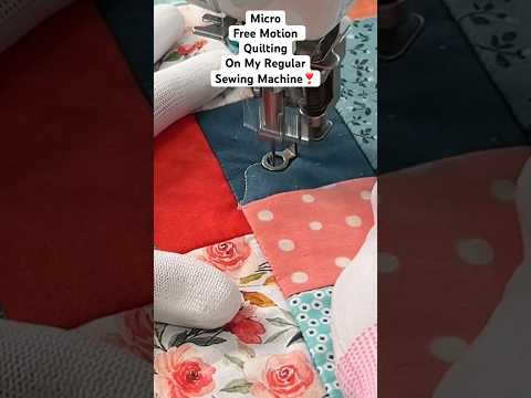 ❤️Micro Free Motion Quilting On Sewing Machine❤️ #quilting #thesewingchannel #machinequilting