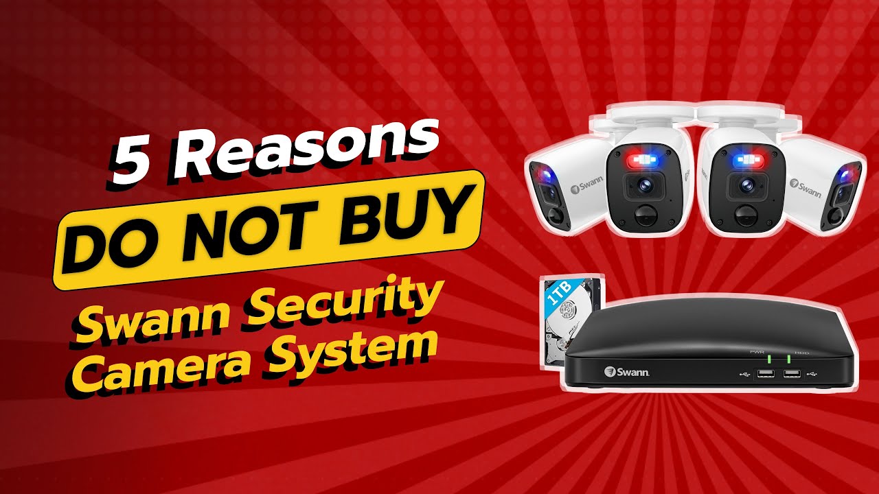 DON'T BUY Swann Security Camera System Before Watching This! 😱 (5 Reasons)