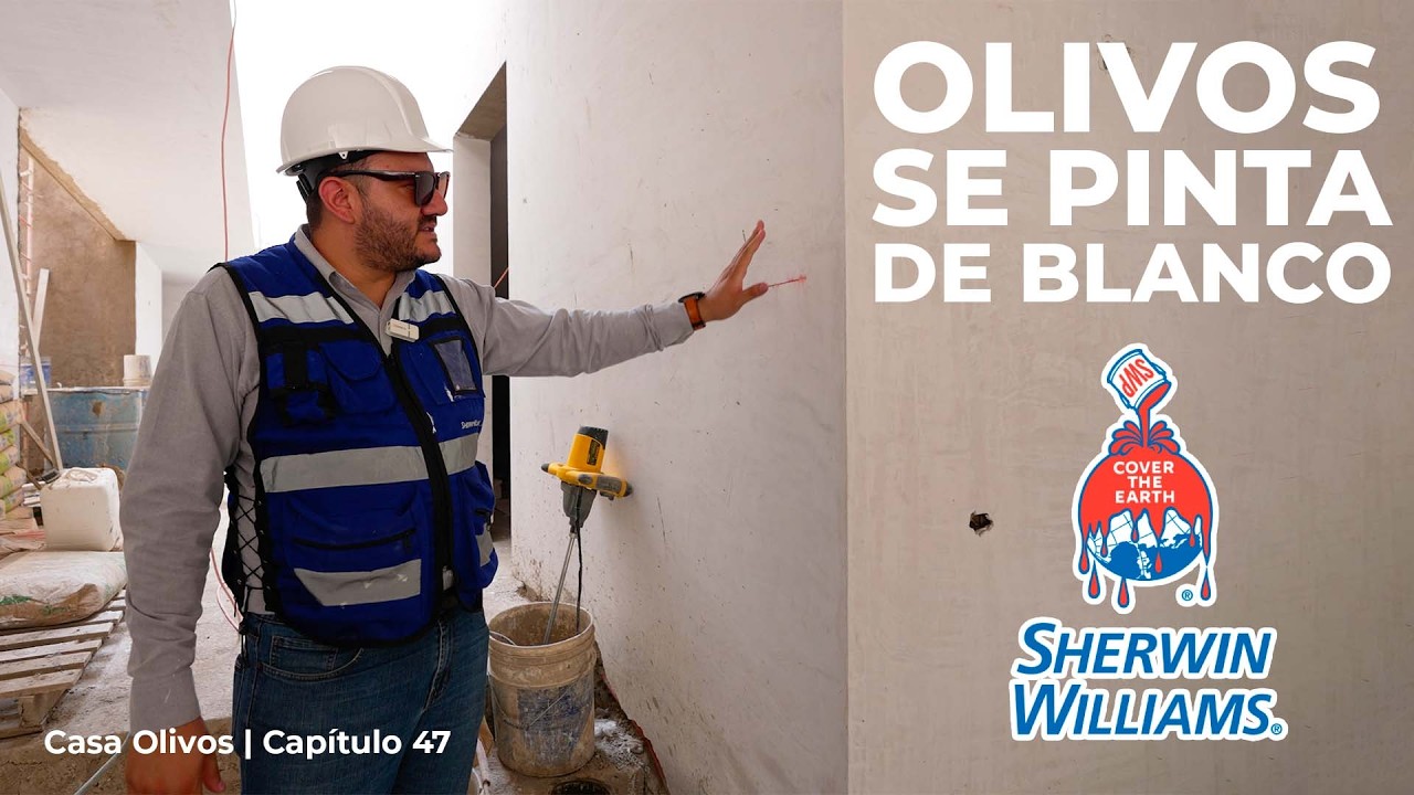 ALL ABOUT PAINTING WITH SHERWIN WILLIAMS @SherwinMexico | Casa Olivos | Chapter 47