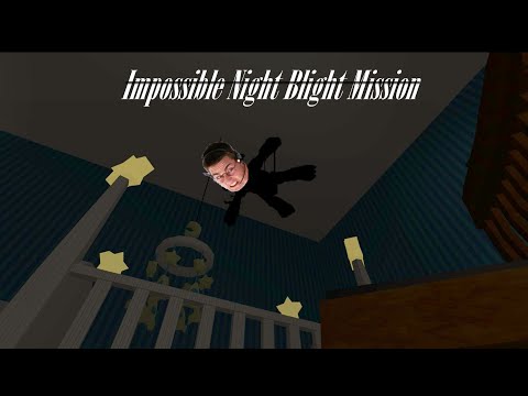 Steam Community :: Video :: Mission Impossible Blight!! | Night Blights - [Part 2]