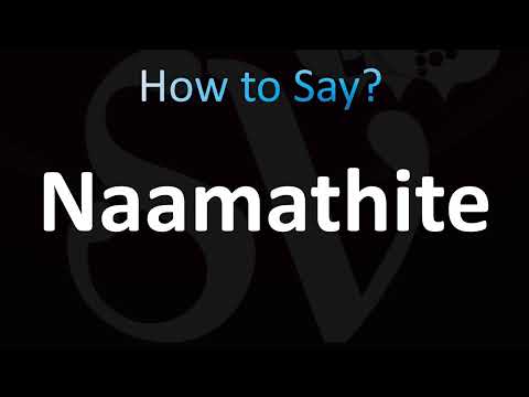 How to Pronounce Naamathite (Correctly!)