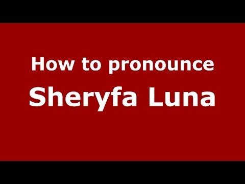 How to pronounce Sheryfa Luna (French/France) - PronounceNames.com