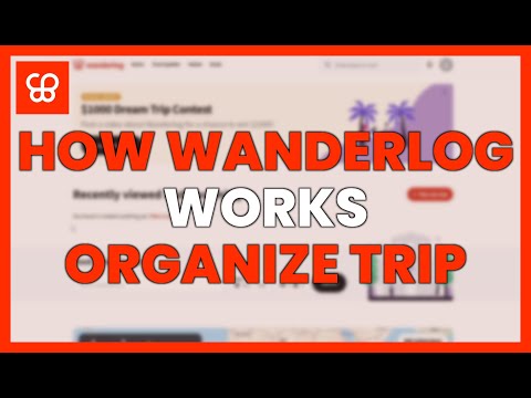 HOW WANDERLOG WORKS: ORGANIZE YOUR TRIP in MINUTES