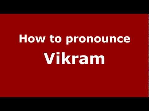 How to Pronounce Vikram - PronounceNames.com