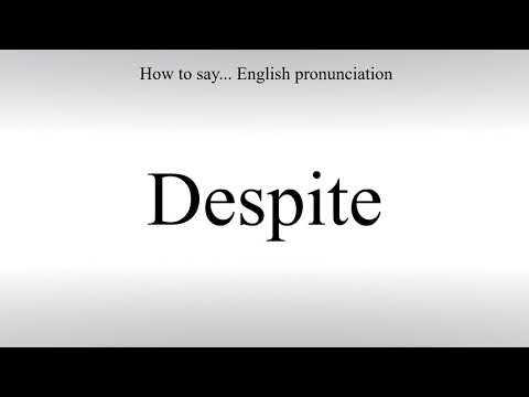 How To Pronounce Despite - How To Say: American pronunciation