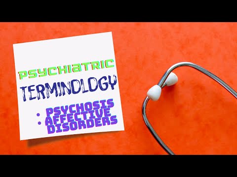 Terminology in Mental Health: Psychotic and Mood Disorders
